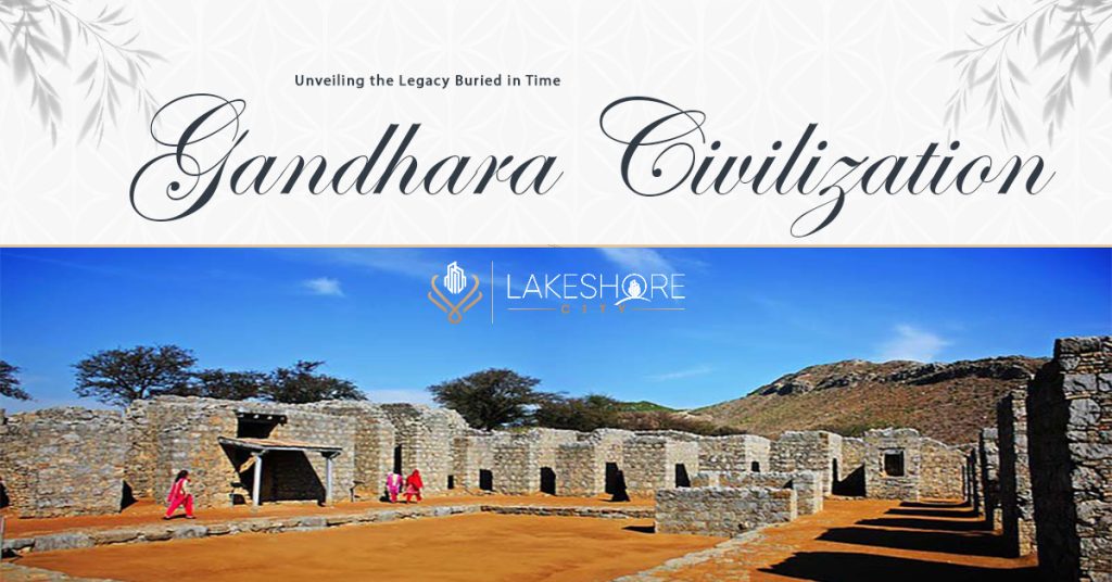Gandhara Civilization | Unveiling the Legacy Buried in Time