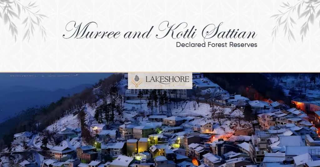Murree and Kotli Sattian Are Declared as Forest Reserves