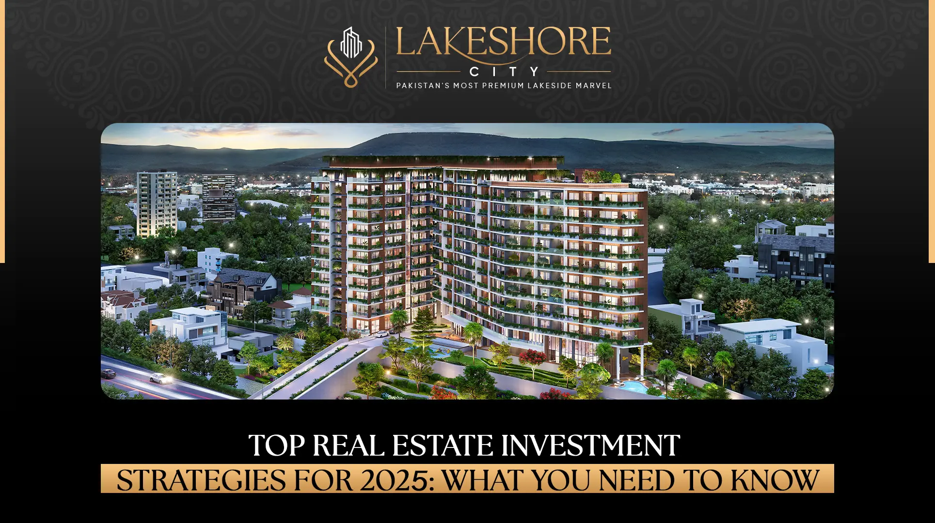 Top Real Estate Investment Strategies for 2025 - Lakeshore City