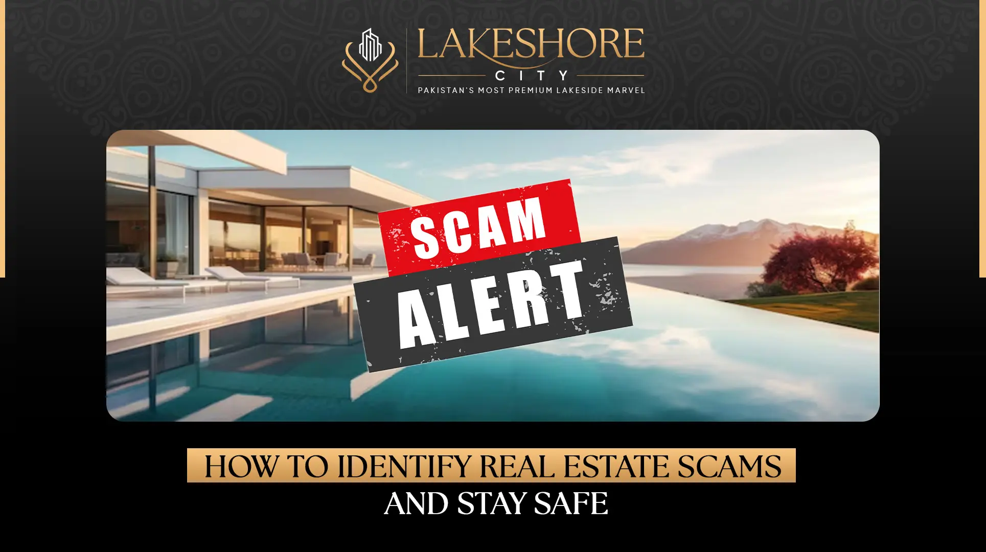 How to Identify Real Estate Scams and Stay Safe - Lakeshore City
