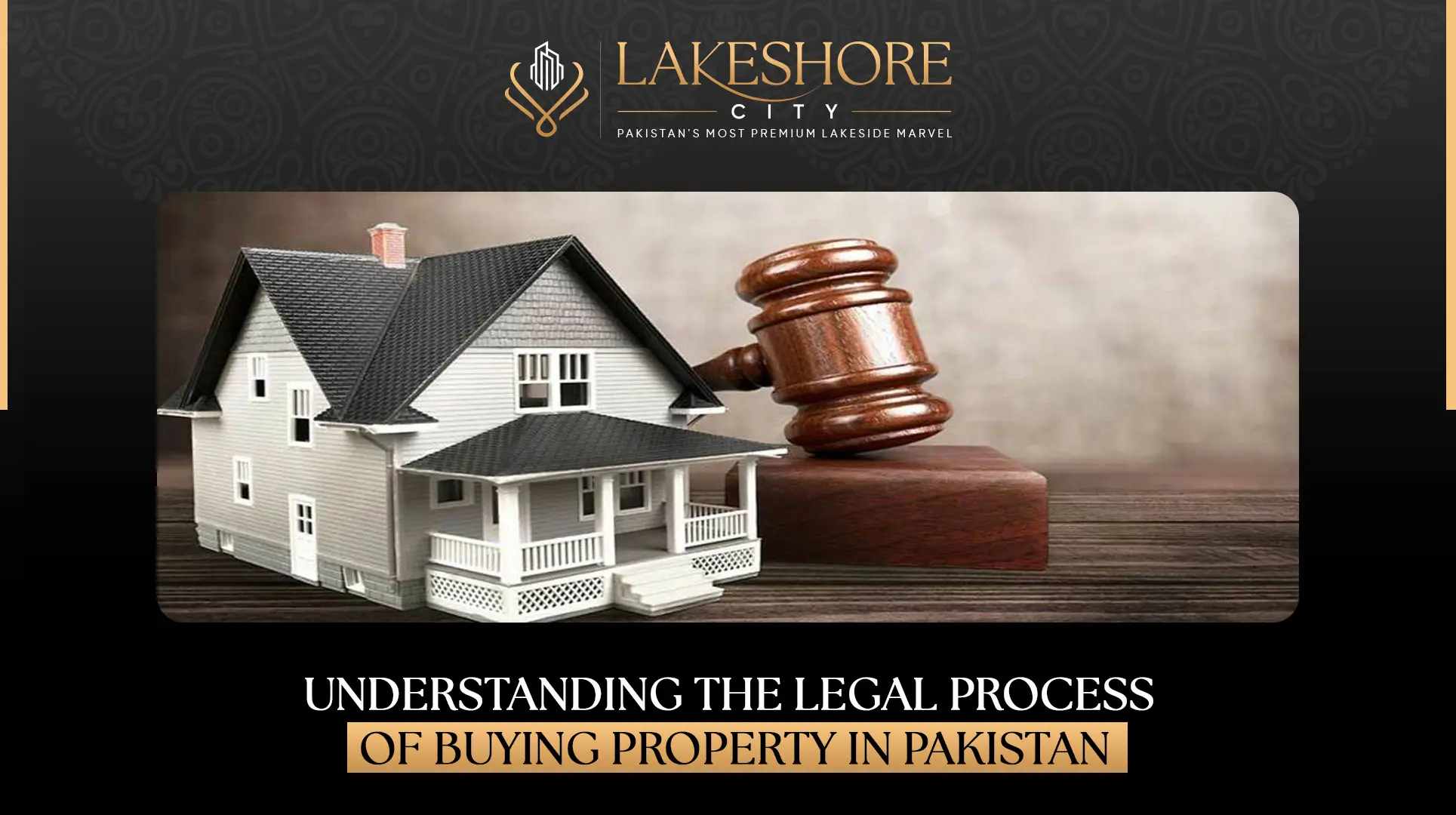 Understanding the Legal Process of Buying Property in Pakistan