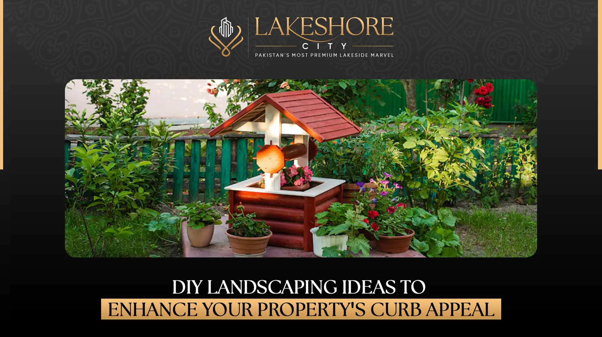 DIY Landscaping Ideas to Enhance Your Property's Curb Appeal - Lakeshore City