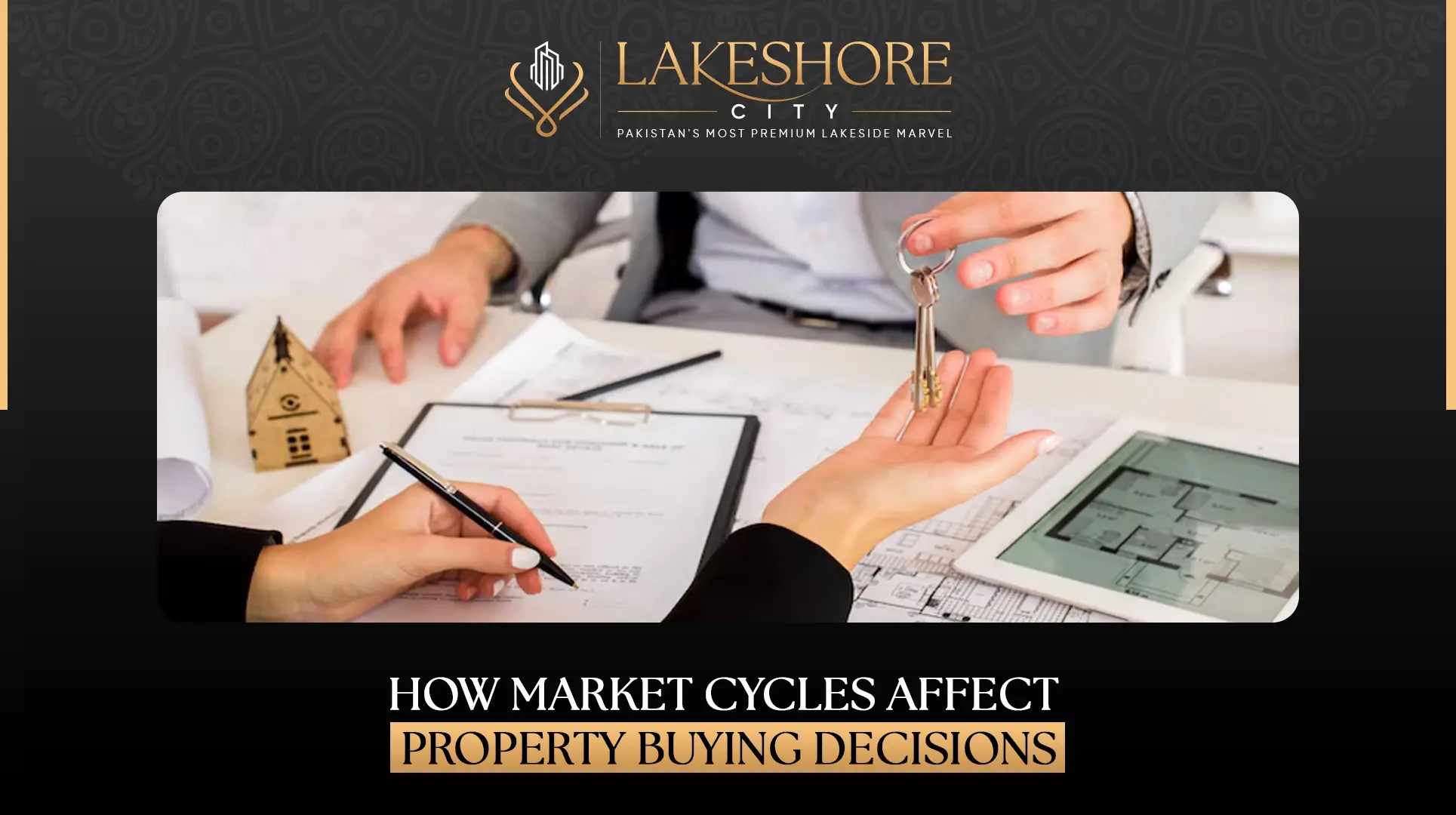 How Market Cycles Affect Property Buying Decisions - Lakeshore City