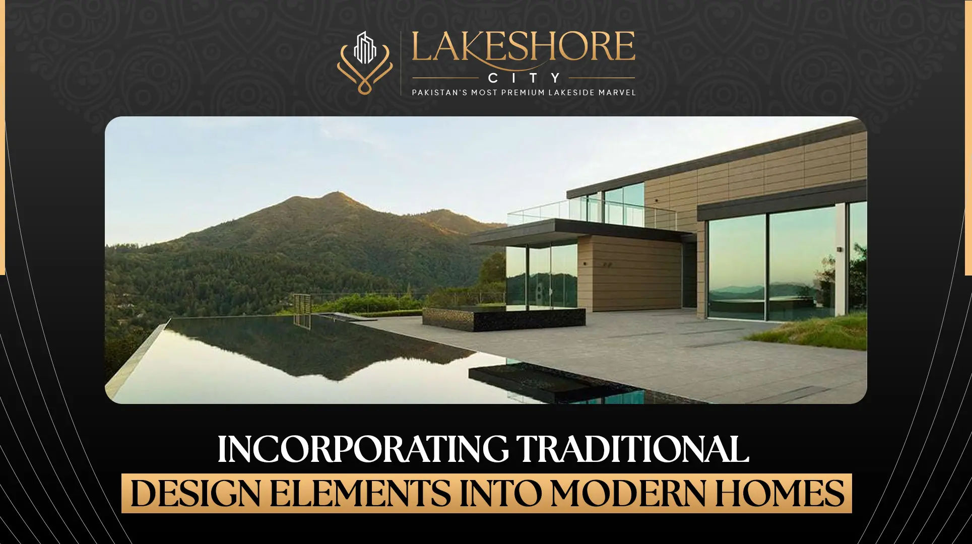 Incorporating Traditional Design Elements into Modern Homes - Lakeshore ...