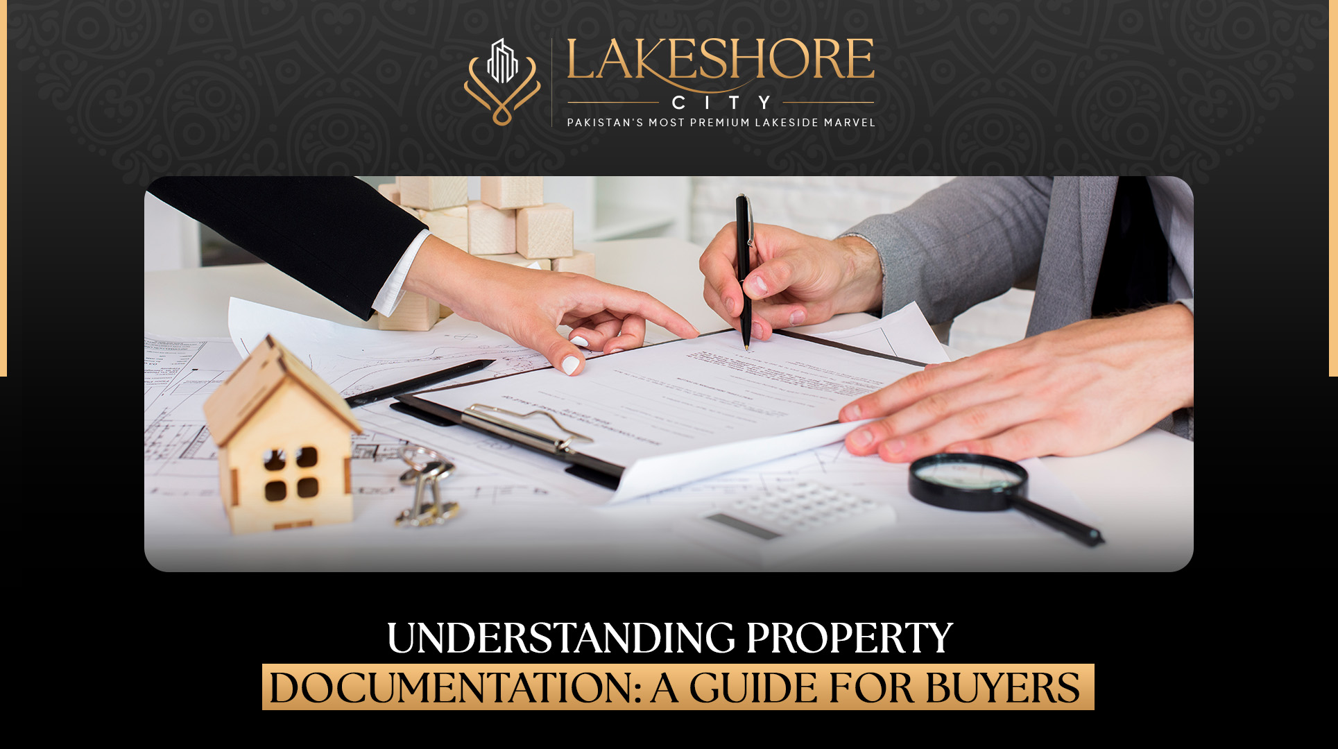 Understanding Property Documentation: A Guide for Buyers - Lakeshore City