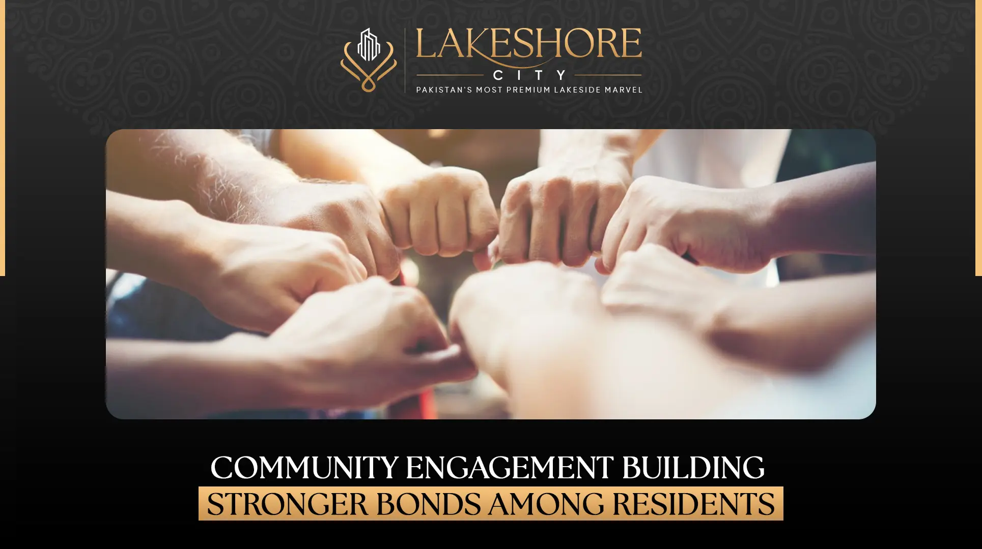 Community Engagement: Building Stronger Bonds Among Residents