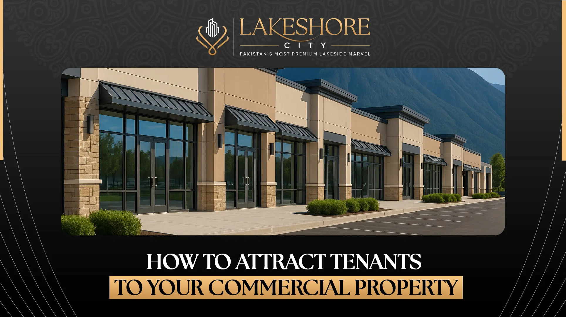 How to Attract Tenants to Your Commercial Property - Lakeshore City