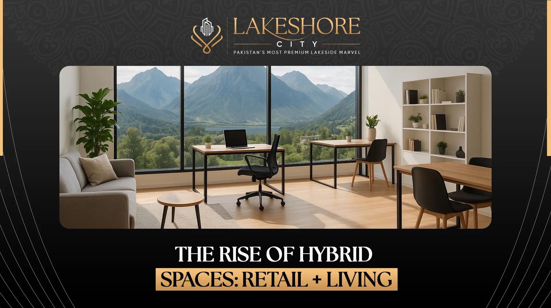 The Rise of Hybrid Spaces: Retail + Living - Lakeshore City