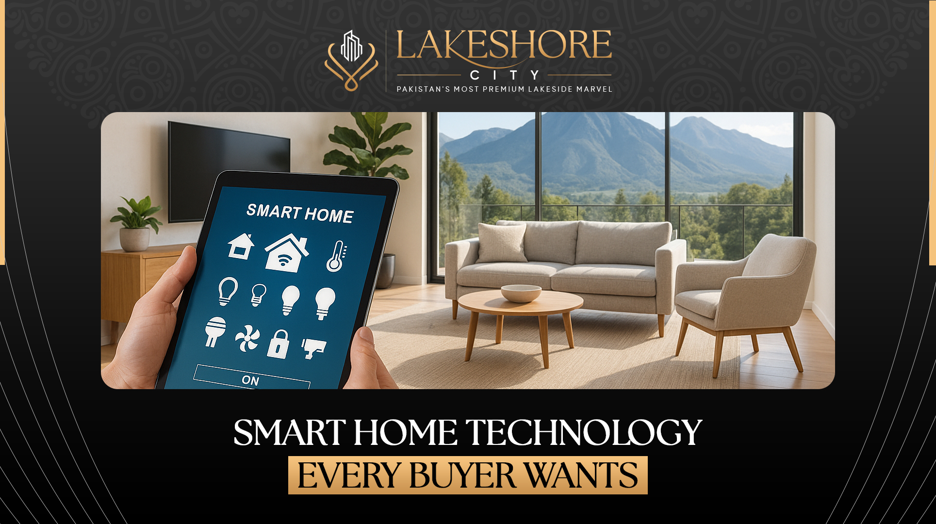 Smart Home Technology Every Buyer Wants - Lakeshore City