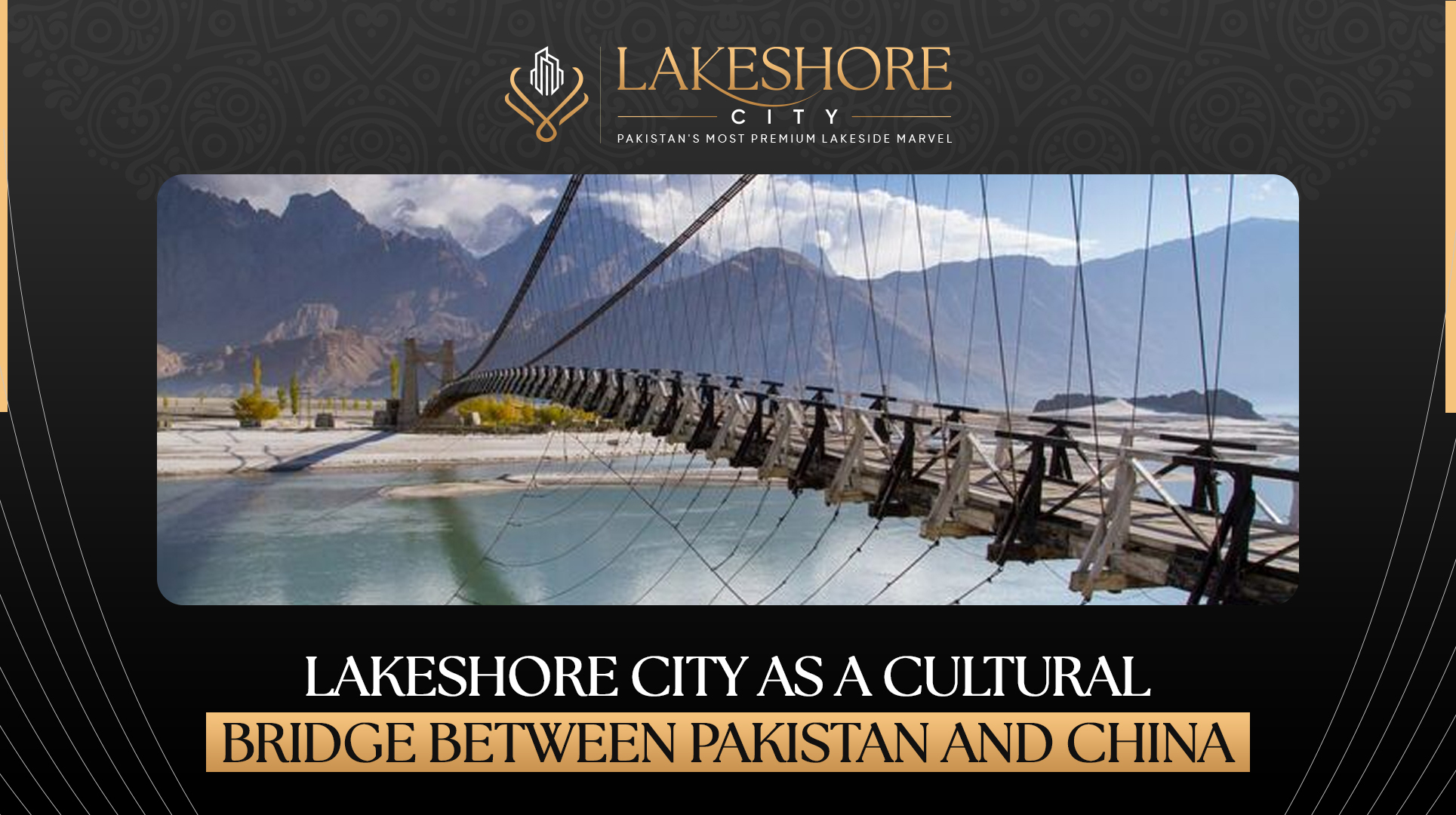 Lakeshore City as a Cultural Bridge Between Pakistan and China ...